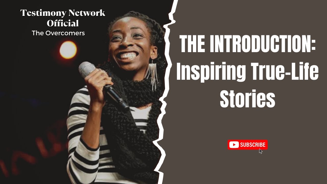 THE INTRODUCTION: INSPIRING TRUE-LIFE STORIES - YouTube