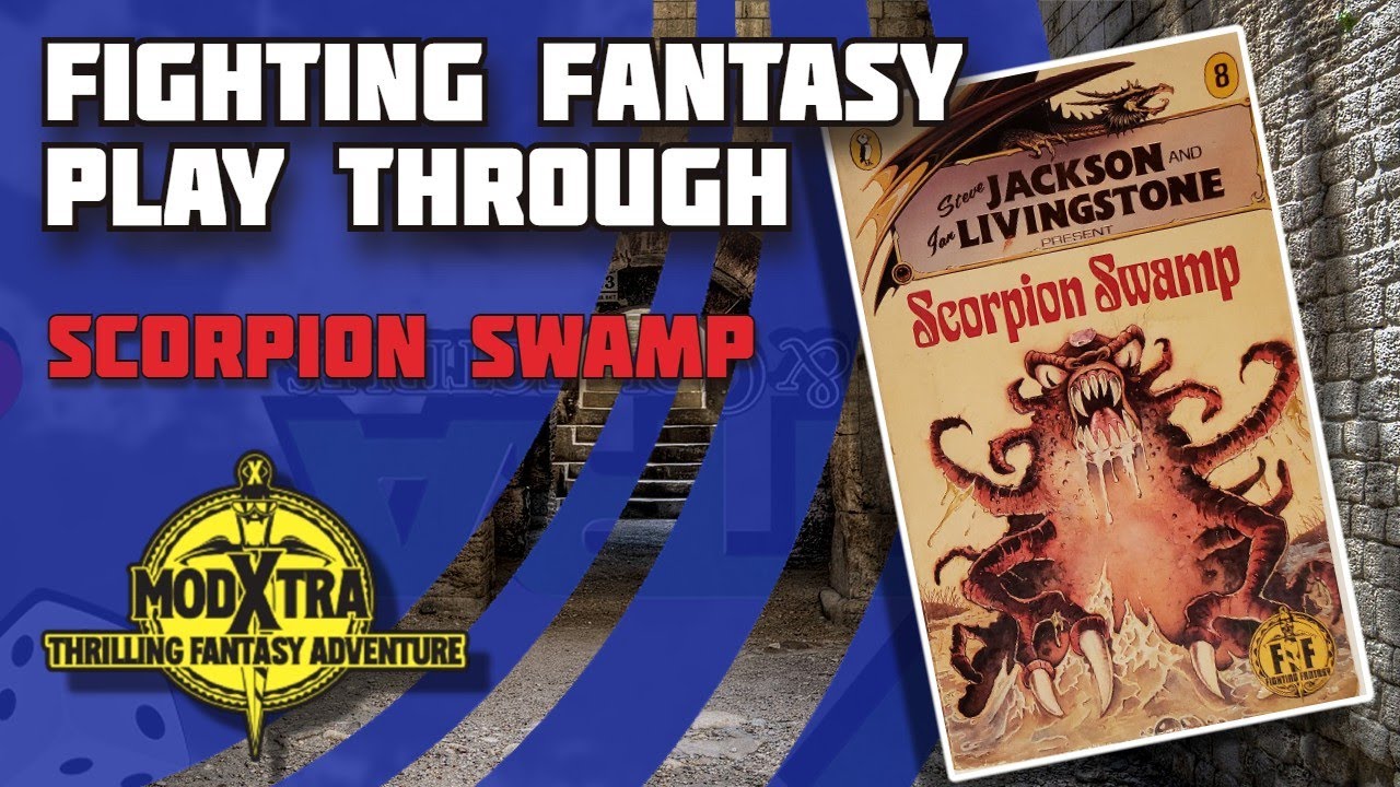 Fighting Fantasy | Scorpion Swamp | Live Playthrough - YouTube