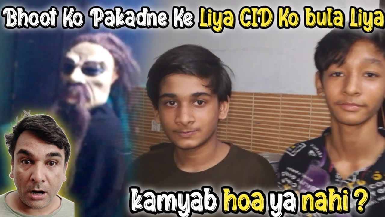 Bhoot Ko Pakadne Ke Liya CID Ko Bula Liya | Mission Fail hua ya Pass ...