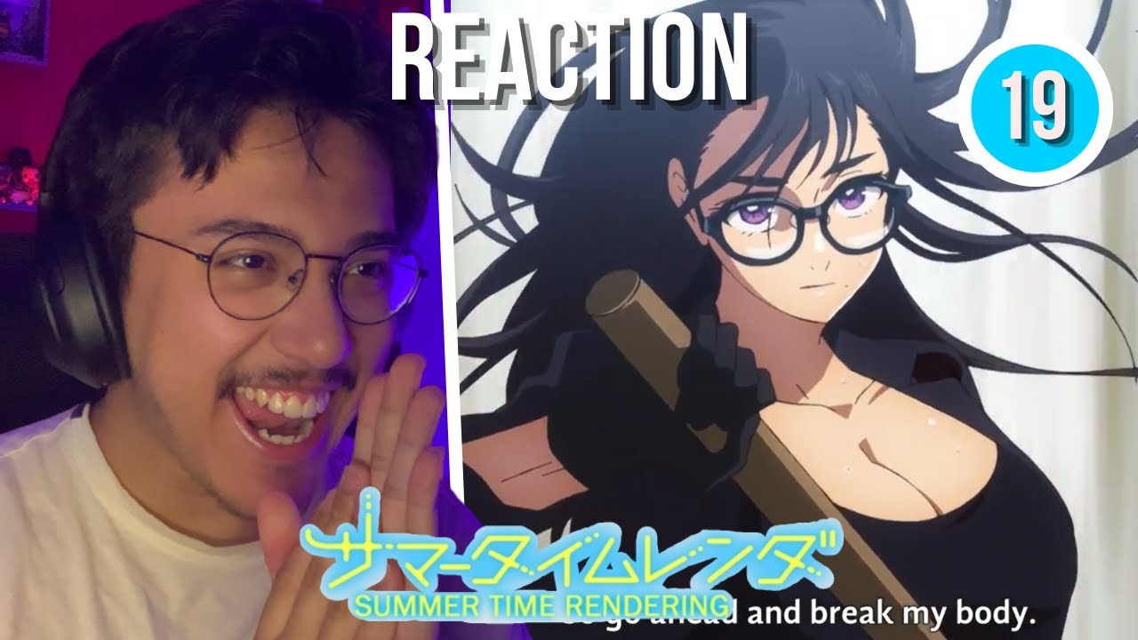 HIZURU VS SHIDE?! Summer Time Rendering Episode 19 Reaction ! - YouTube
