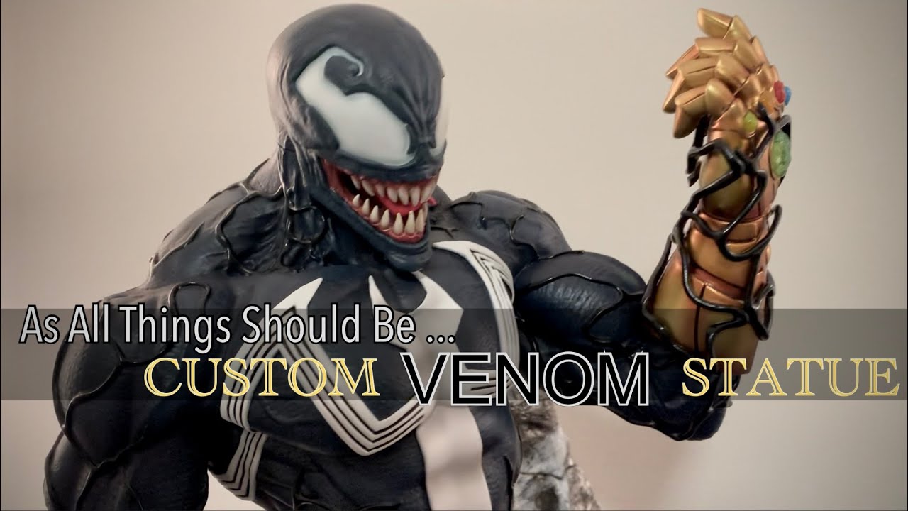 Custom 1/4 Infinity Gauntlet Venom Statue | Is this the best Venom ever ...