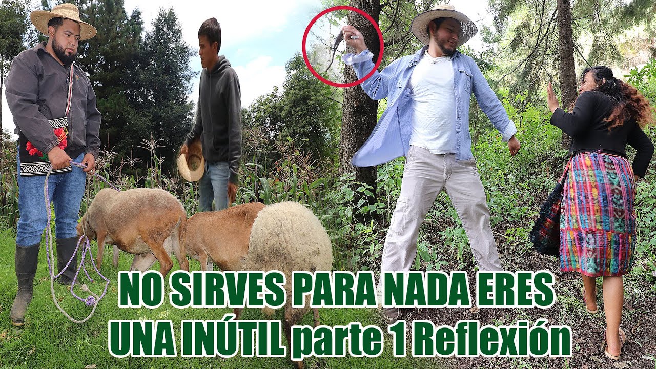 NO SIRVES PARA NADA ERES UNA INÚTIL parte 1 Reflexión - YouTube