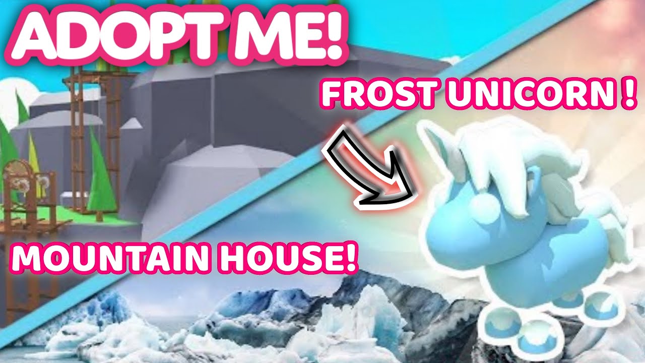 FROST UNICORN + MOUNTAIN HOUSE IN ADOPT ME! - YouTube