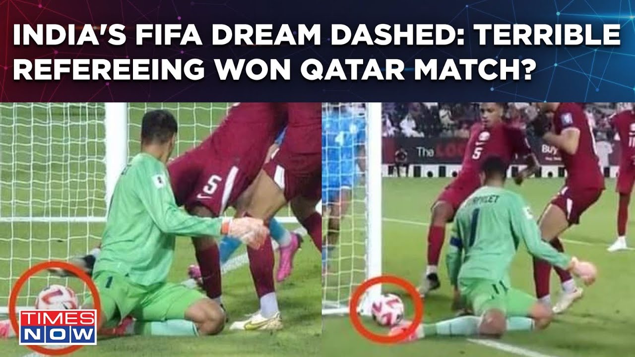 Qatar Or Referee 'Robbed' India Of Fifa Glory? Goal Drought Ends After ...