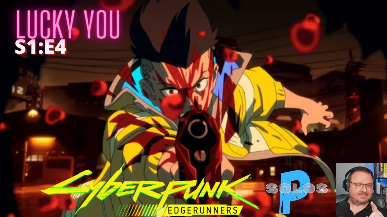 Cyberpunk Edgerunners episode 4 "Lucky You" reaction and review! - YouTube