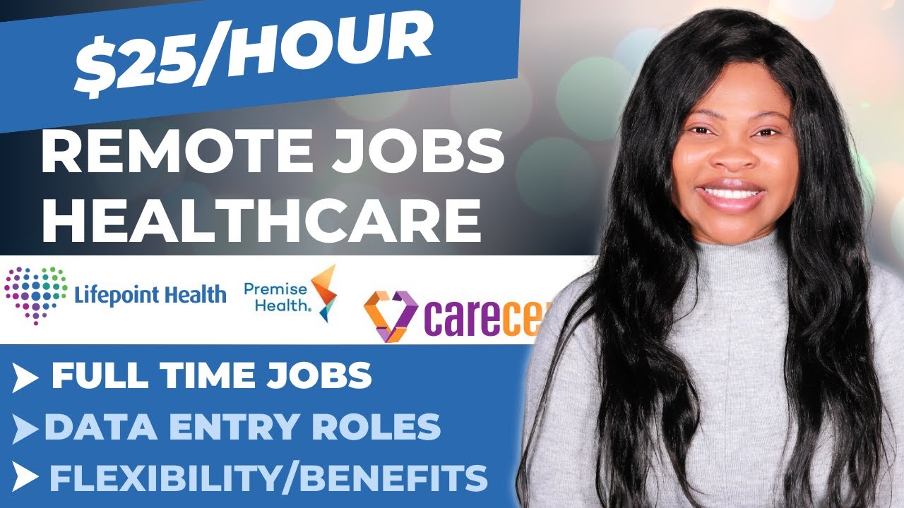 Healthcare Remote Jobs 2024: Data Entry, Benefits provided (WFH Jobs ...