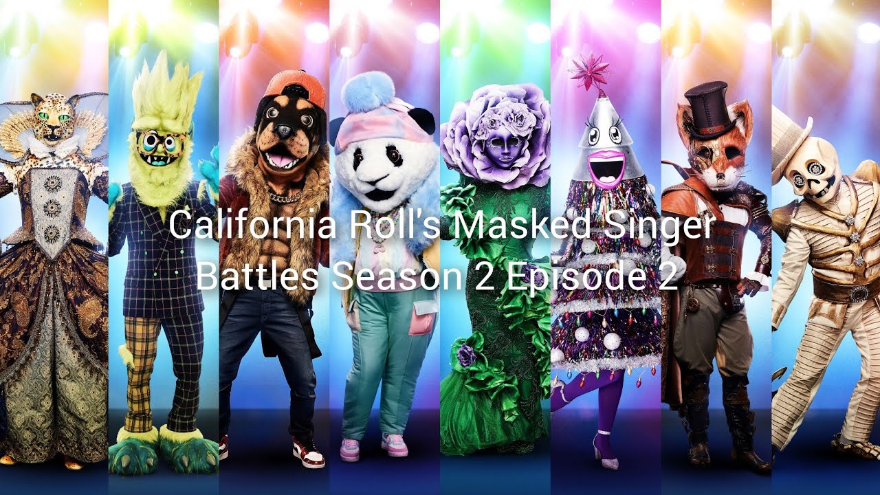 California Roll's Masked Singer Battles Season 2 Episode 2 (Group B ...