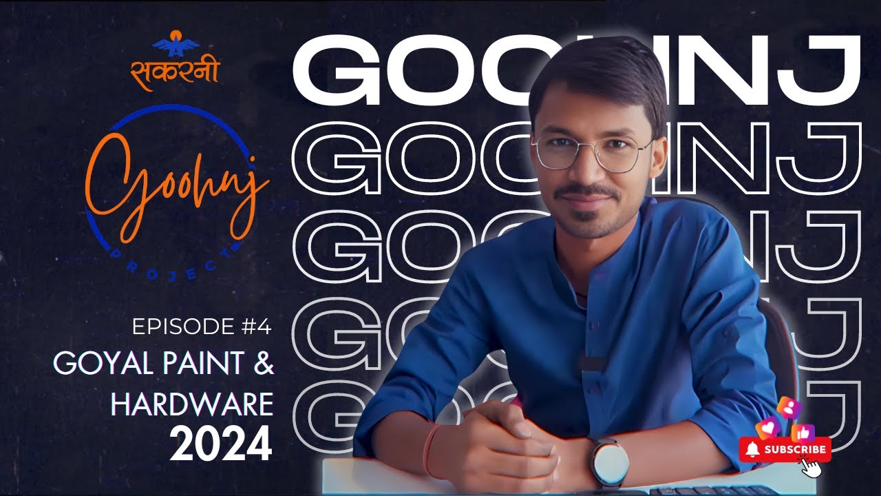 Sakarni Goohnj Project #agra - EP 4: Goyal Paint & Hardware - YouTube