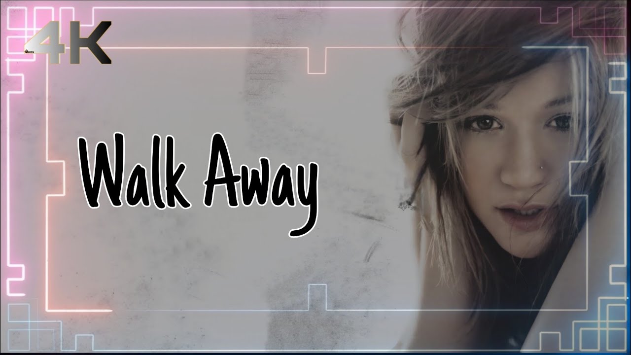 Kelly Clarkson - Walk Away (Official 4K Music Video) [Remastered] - YouTube
