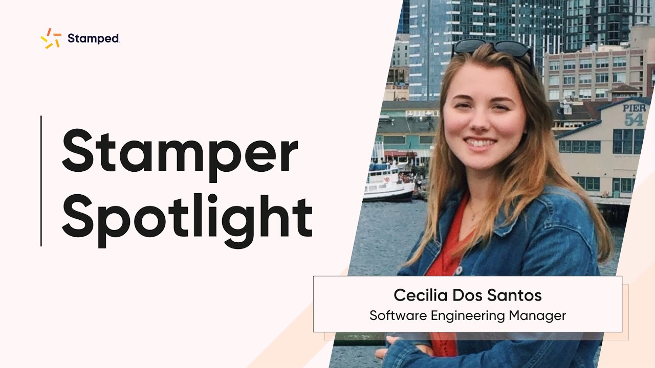 Stamped | Stamper Spotlight: Cecilia Dos Santos, Software Engineering Manager - YouTube