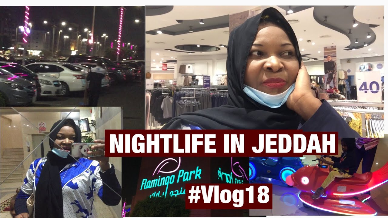 NIGHTLIFE||SHOPPING IN JEDDAH SAUDI ARABIA - YouTube