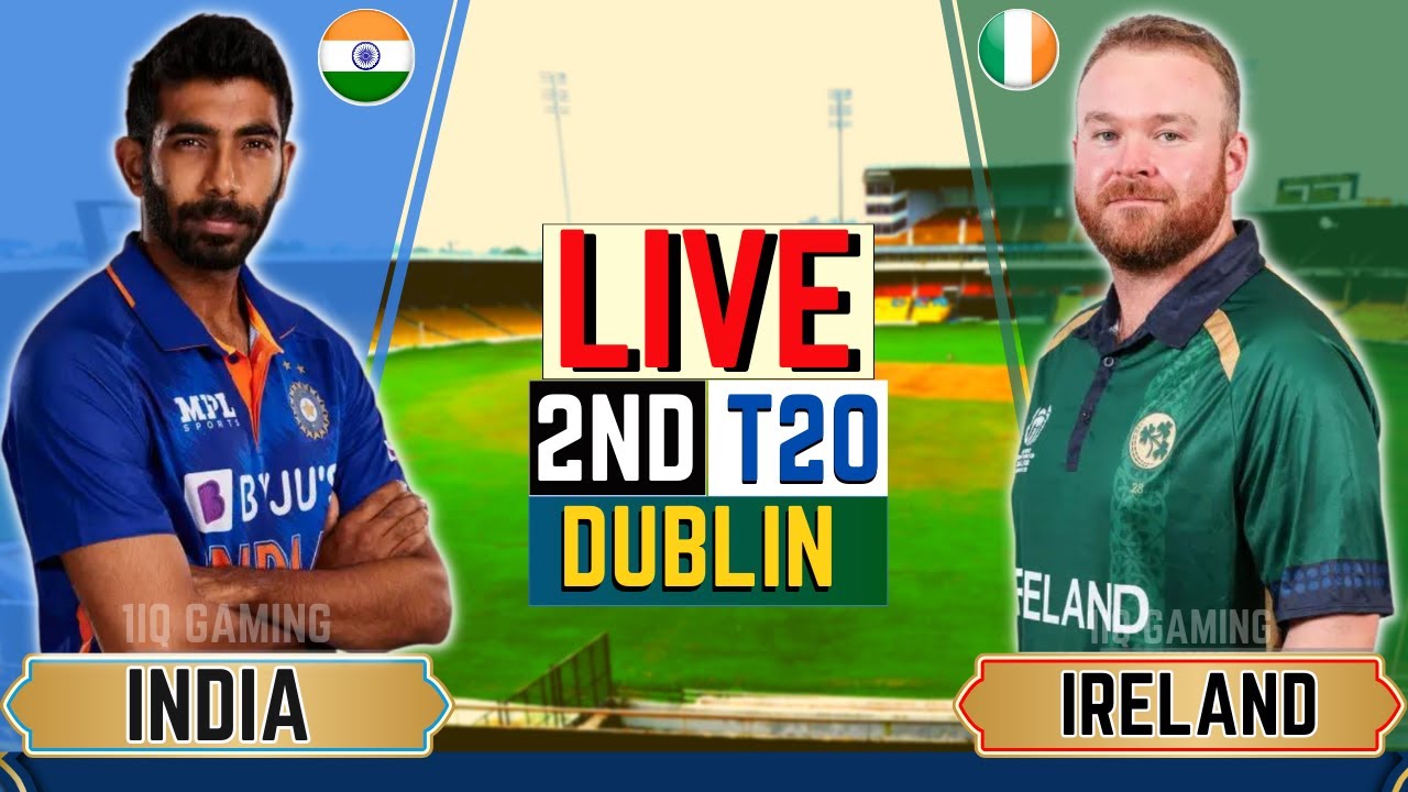 India vs Ireland 2nd T20 Live Score & Commentary | Live Match Today IND ...