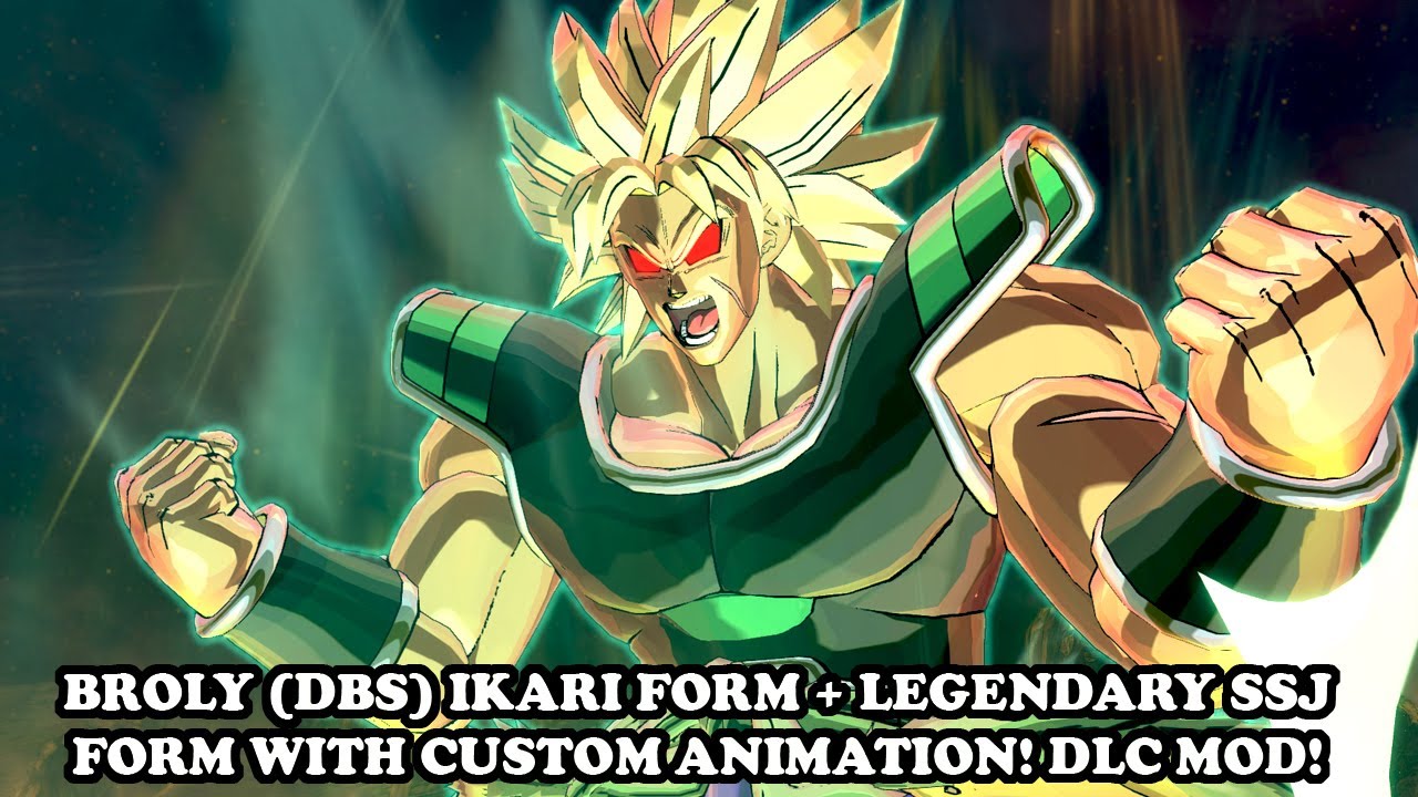 NEW 2022 DLC Broly [Ikari + Legendary SSJ Forms CUSTOM ANIMATION ...