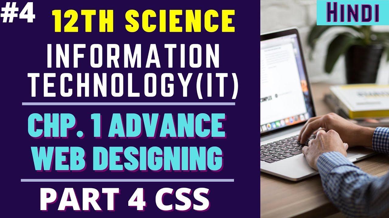 #4 Class 12th Science IT Chapter 1 Advance Web Designing Part 4 ...