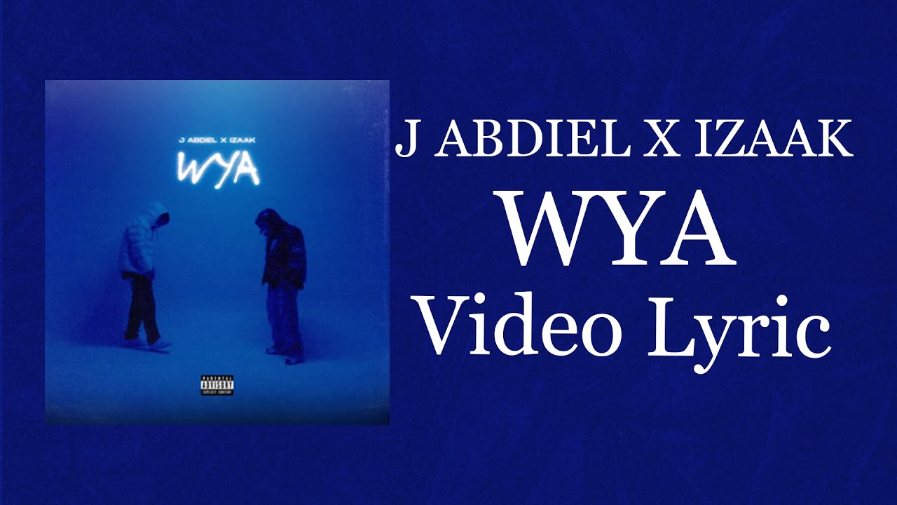 J ADBIEL x IZAAK - WYA - VIDEO LETRA - YouTube