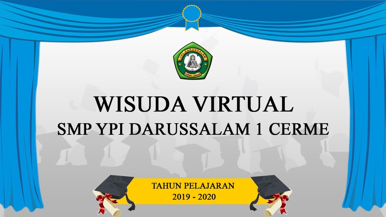 WISUDA VIRTUAL SMP YPI DARUSSALAM 1 CERME TP 2019-2020 - YouTube