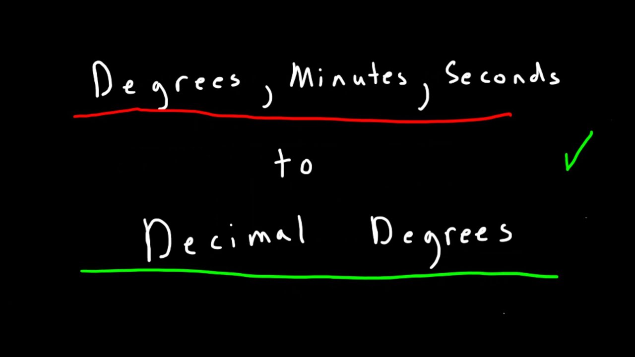 Converting from Degrees, Minutes, Seconds to Decimal Degrees | GIS ...