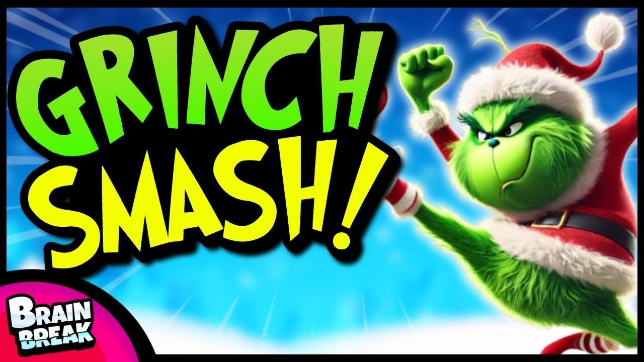 🟢 Grinch Smash! 🟢 Christmas Brain Break 🟢 Just Dance 🟢 Brain Breaks for ...