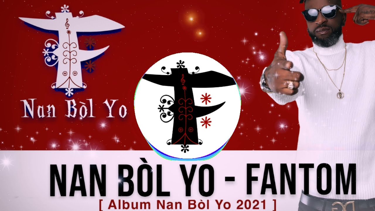 Nan Bòl Yo - FANTOM - YouTube