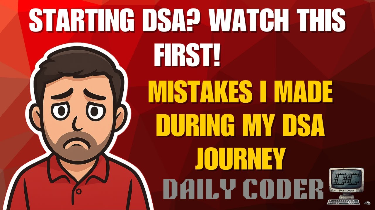 The Truth About My DSA Journey (And Mistakes I Made) | Tips and ...