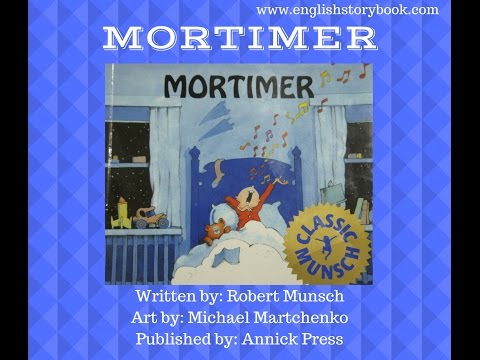 English Storybook: Mortimer By Robert Munsch - YouTube