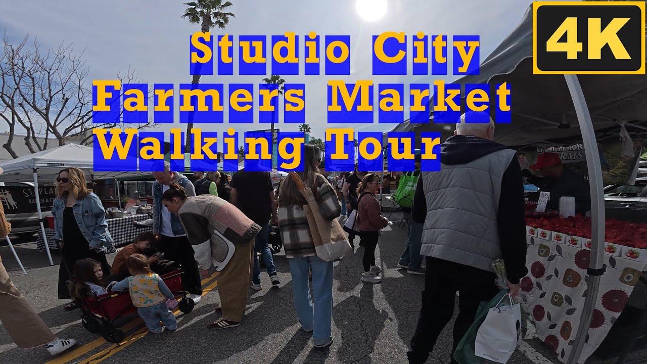 Studio City Farmers Market Walking Tour | LA 2025 | Fresh Local Fruit ...