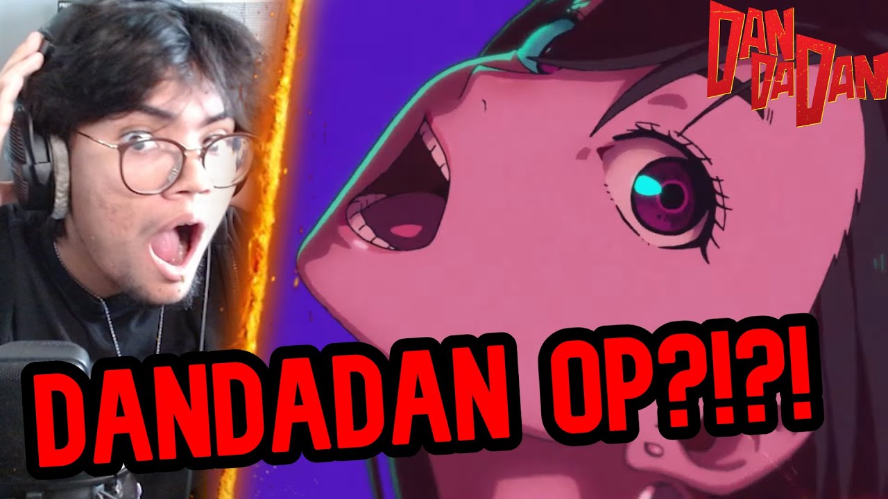 THIS IS ANIME OPENING OF THE YEAR. | DAN DA DAN ダンダダン Opening REACTION ...
