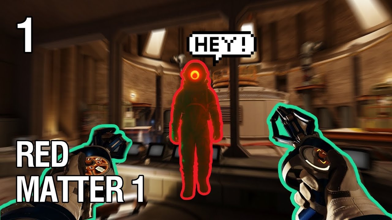 Red Matter 1 VR | Bölüm 1 | Kırmızı Yaratık Benim İçin Geliyor! - YouTube