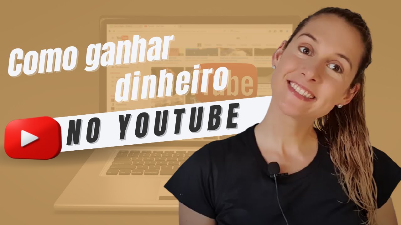 Como Ganhar Dinheiro No Youtube Youtube