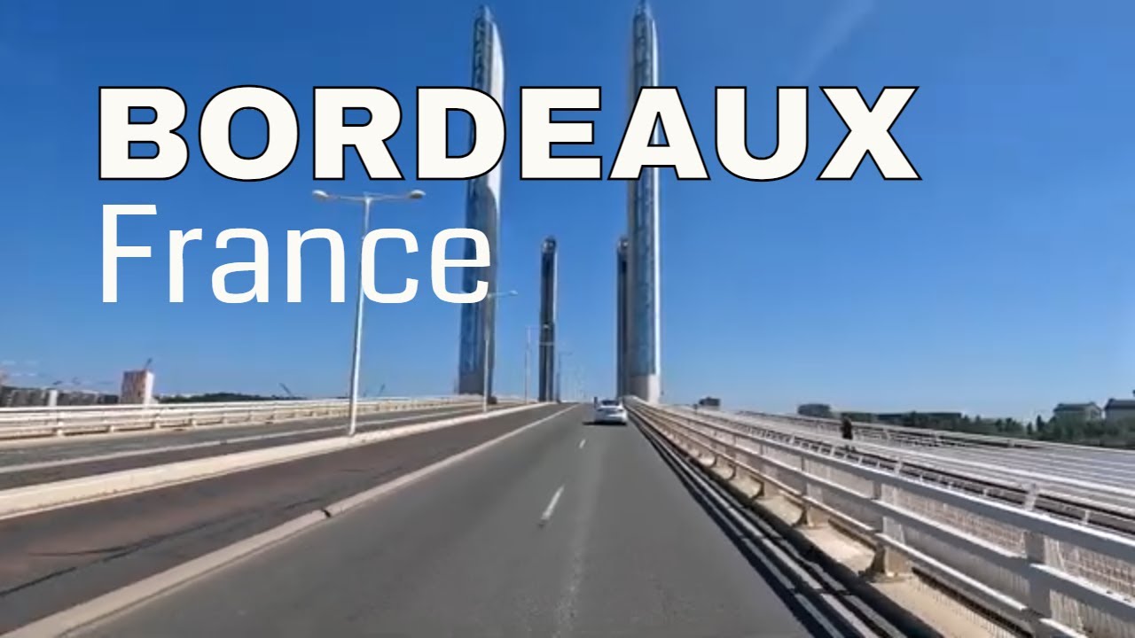 BORDEAUX 4K-DRIVE - French region - YouTube