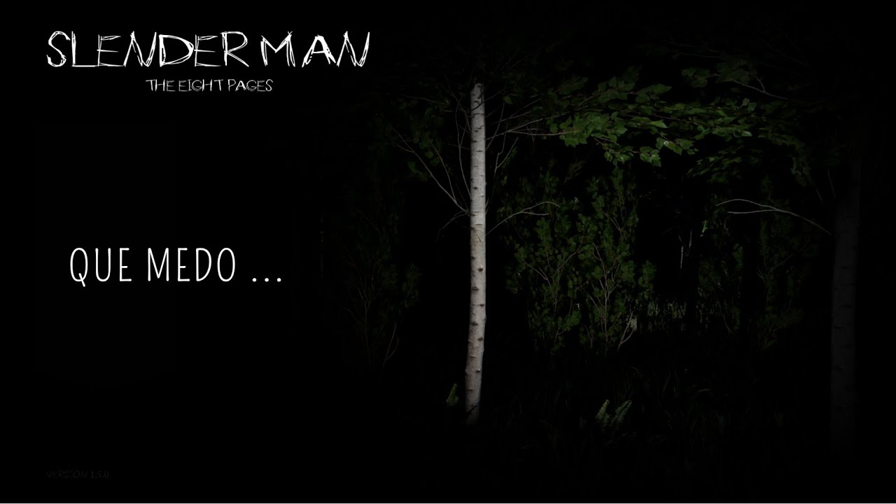SLENDER MAN: The Eight Pages - Jogando a primeira vez! - Gameplay PT-BR ...