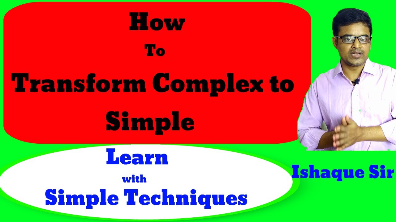 How to Transform Complex to Simple [সহজ পদ্ধতিতে শিখে নাও ] Class-1 ...