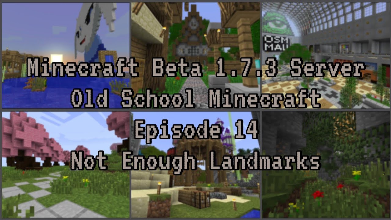 Minecraft Beta 1.7.3 Server — Old School Minecraft (OSMC). Episode 14 ...