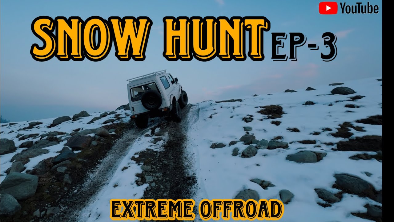 Snow Hunt Ep 3 | Extreme offroading in snow | Modified Beats | SajidWanders - YouTube