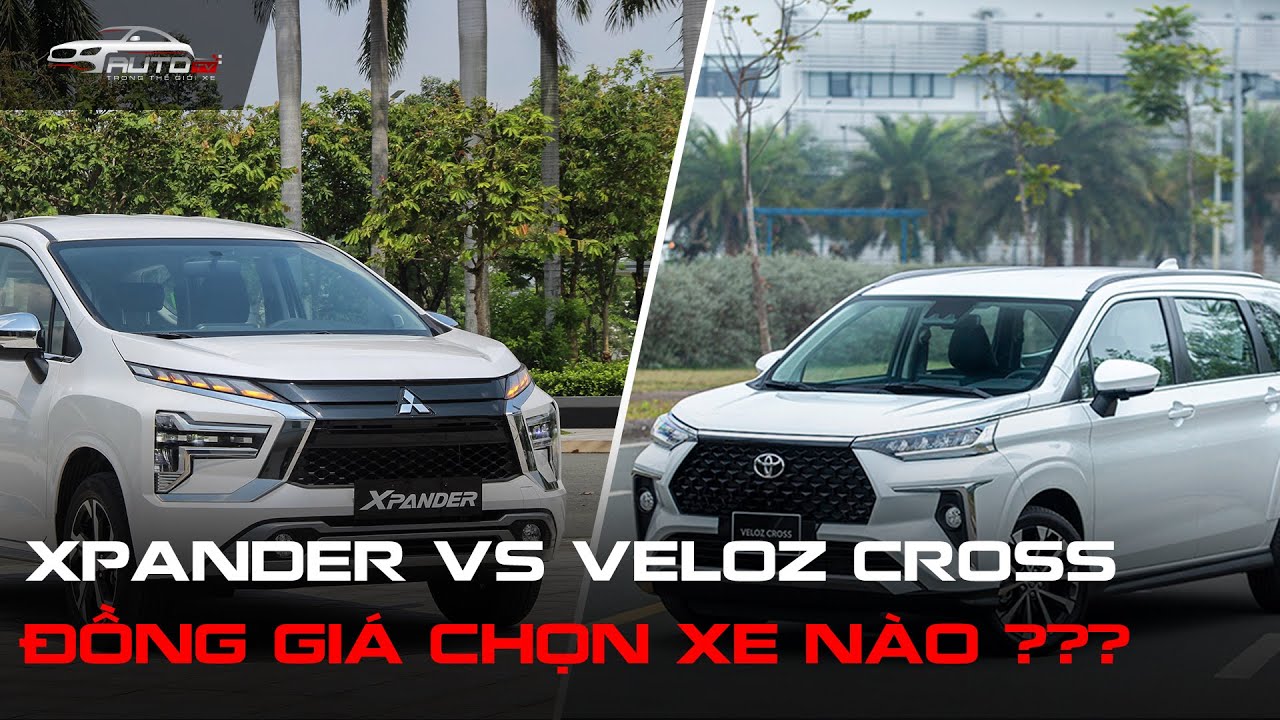 SO SÁNH MITSUBISHI XPANDER VS TOYOTA VELOZ CROSS, ĐỒNG GIÁ NÊN CHỌN XE ...