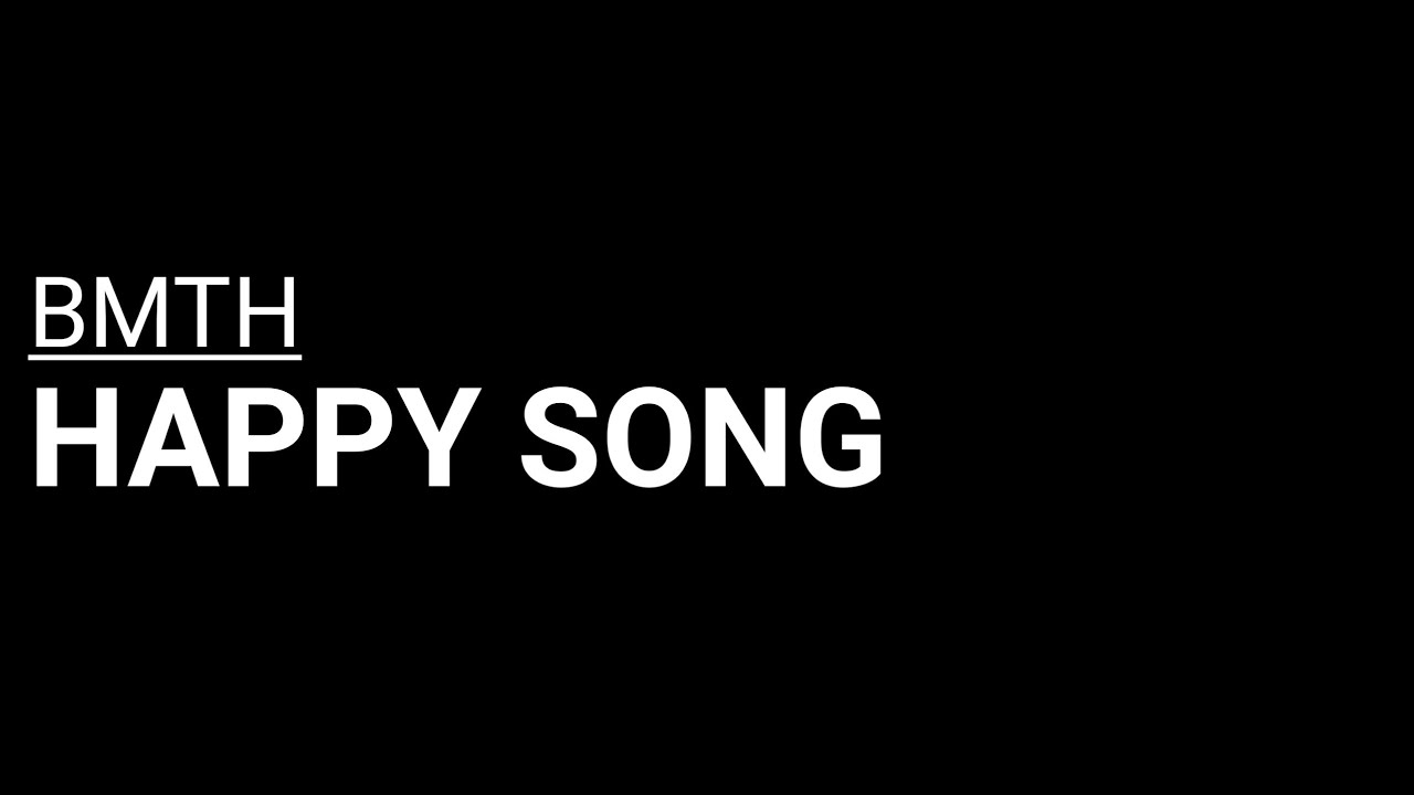 Bring Me The Horizon - Happy Song [Karaoke Lower Key] - YouTube