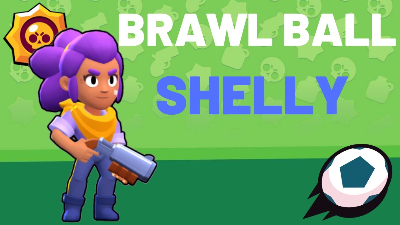 Brawler SHELLY BRAWL BALL | Brawl Stars SHELLY - YouTube