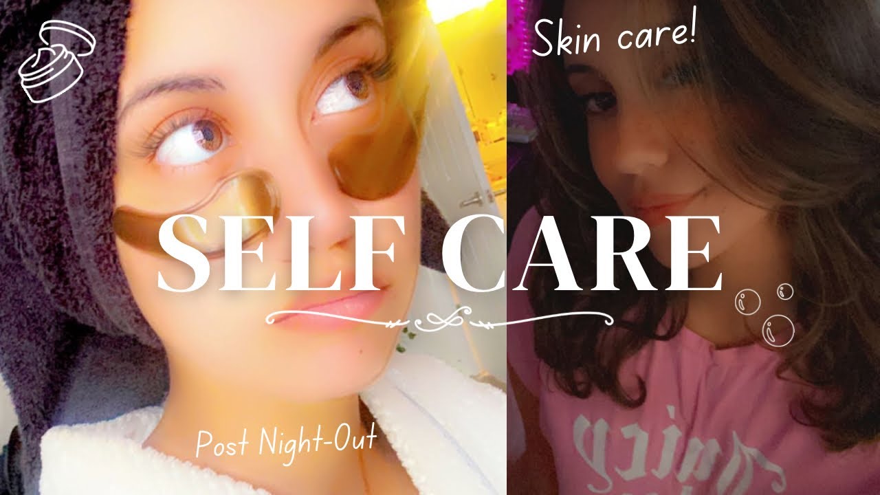 post night-out self care - YouTube