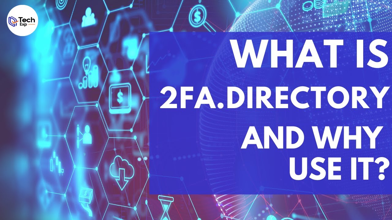 What is 2FA.Directory and why use it? - YouTube