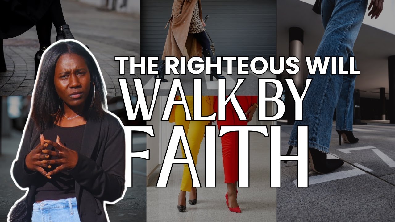 How Do I Walk By Faith? Cultivating Faith - YouTube