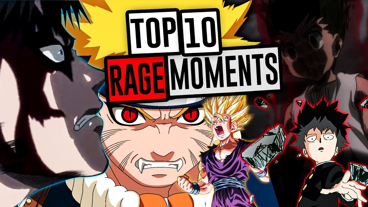 Top 10 Anime Rage Moments - YouTube