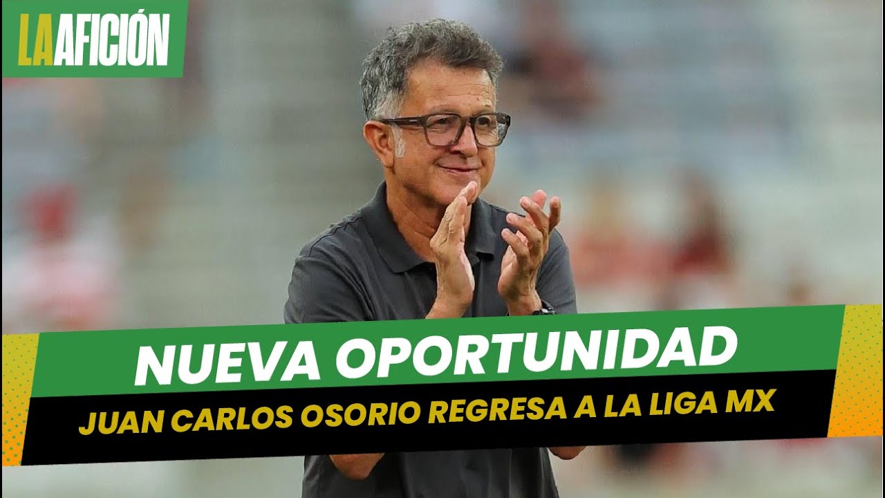 Juan Carlos Osorio regresa a México. Esta será su nueva aventura - YouTube