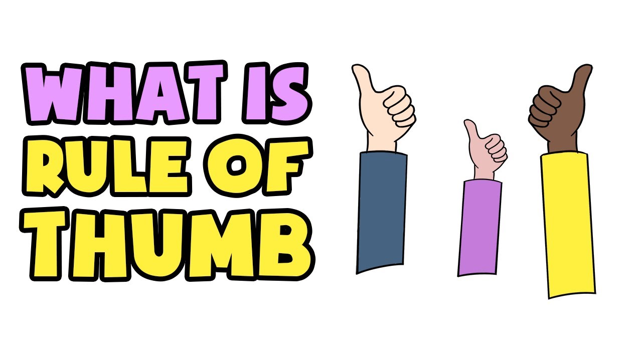 What Is Rule Of Thumb Explained In 2 Min YouTube