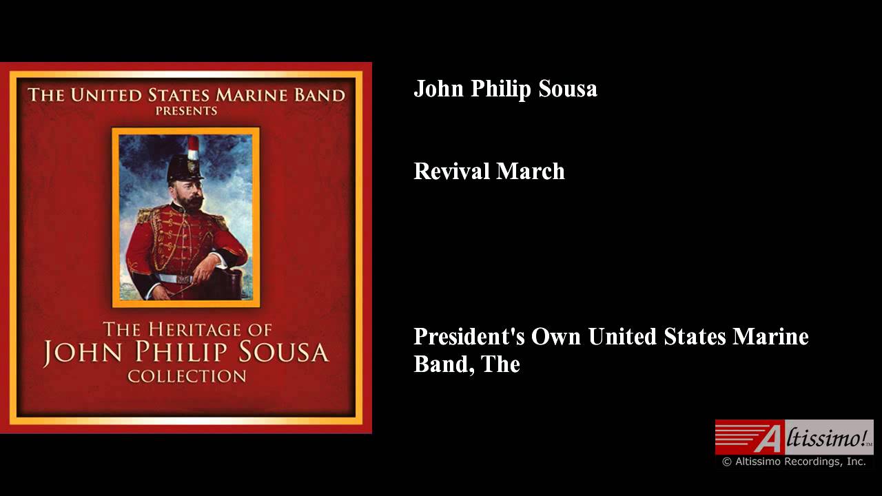 John Philip Sousa, Revival March - YouTube