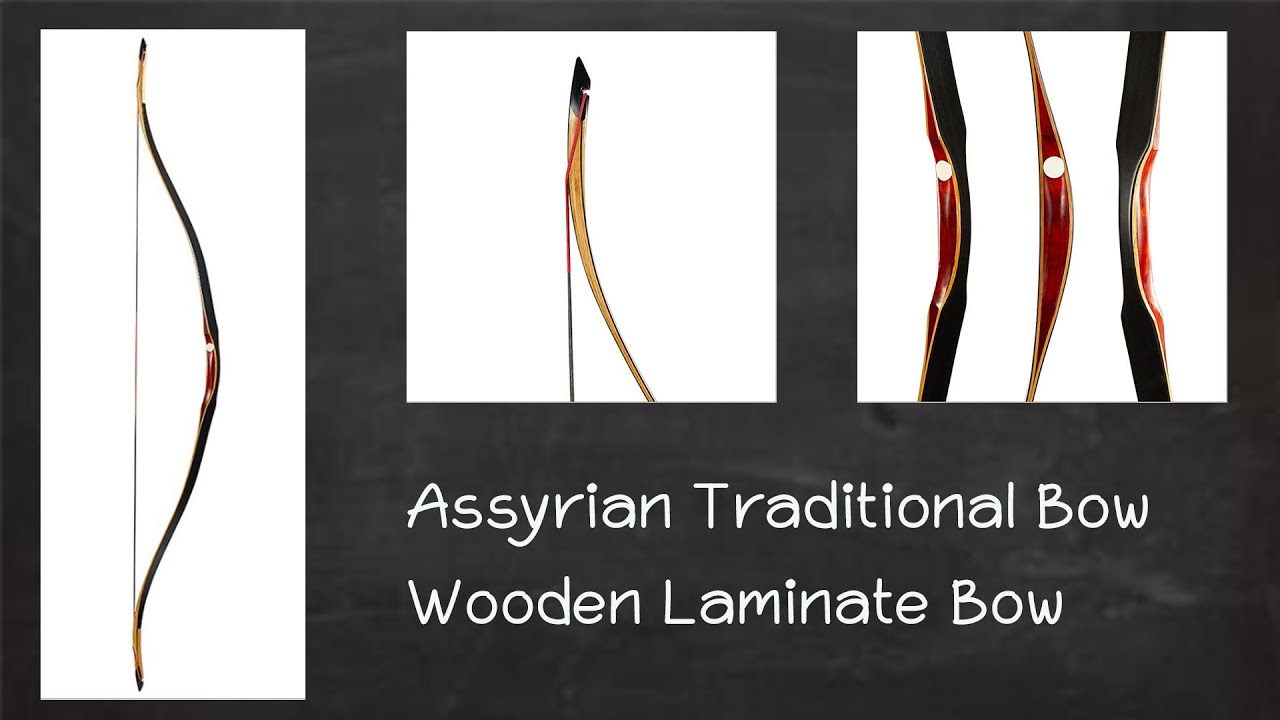 Assyrian traditional recurve bow ธนู เทรดดิชั่น ธนูคลาสสิคโบราณ งานไม้ ...