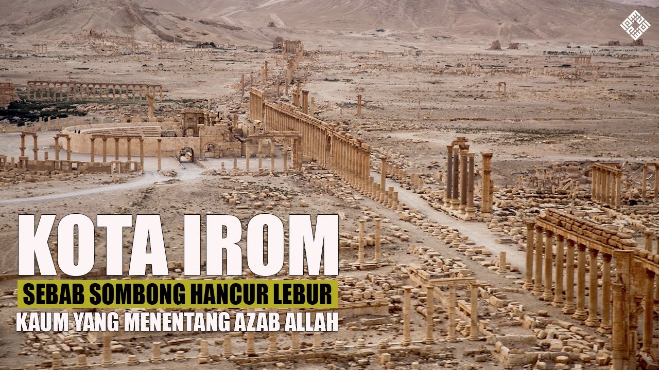 Irom: Kota Emas Yang Hilang Tertimbun Pasir - YouTube