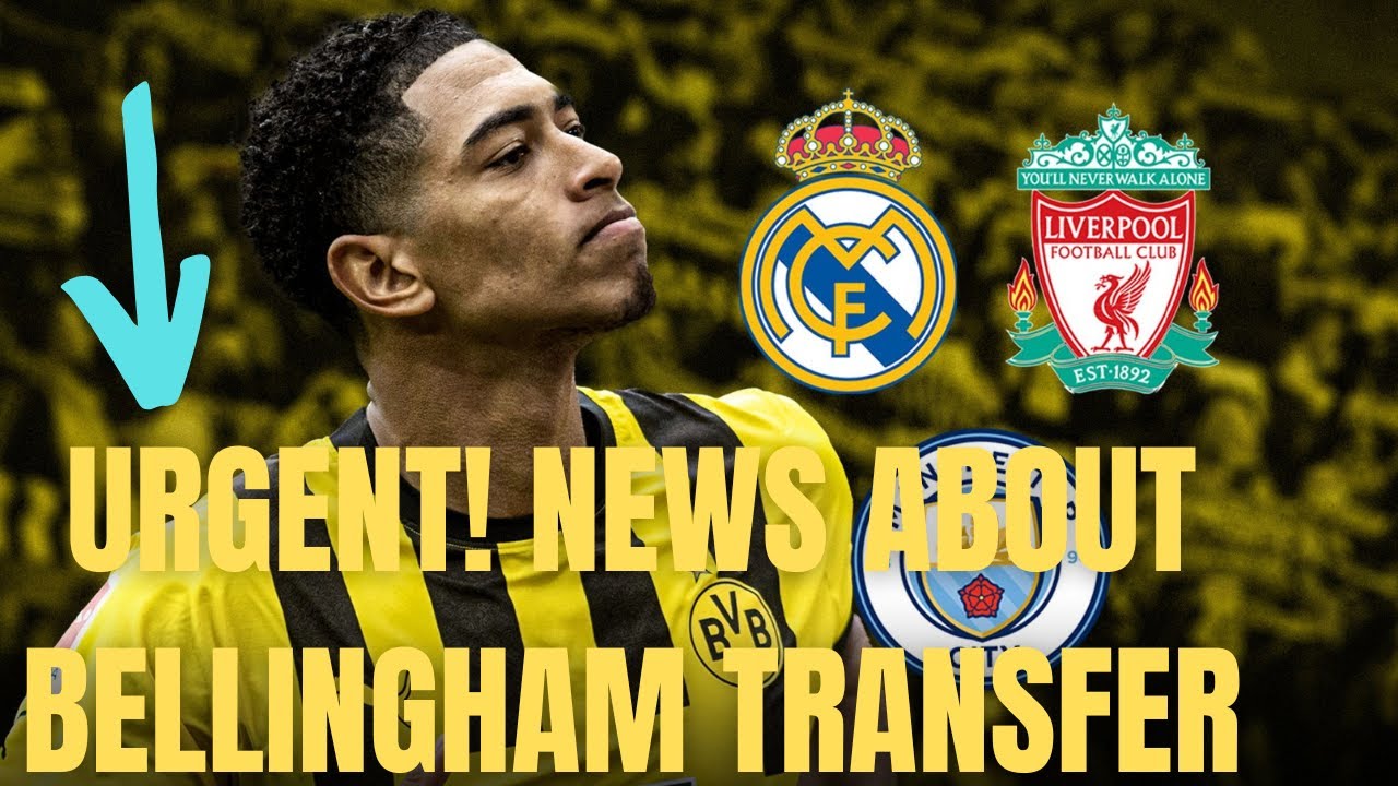 URGENT! Bellingham Transfer News - YouTube