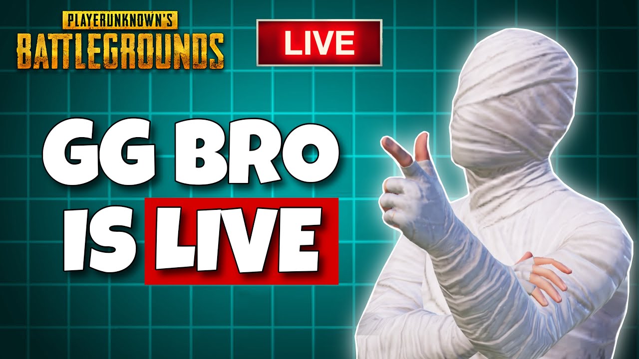 GG Bro is LIVE 🔴 Let’s Wipe Some Squads Today in PUBG Mobile - YouTube