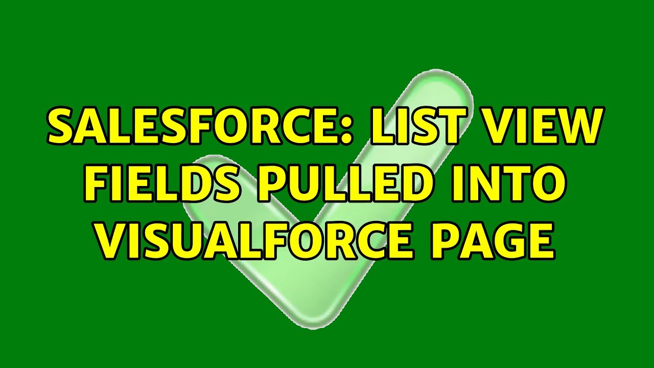 Salesforce: List view fields pulled into visualforce page - YouTube