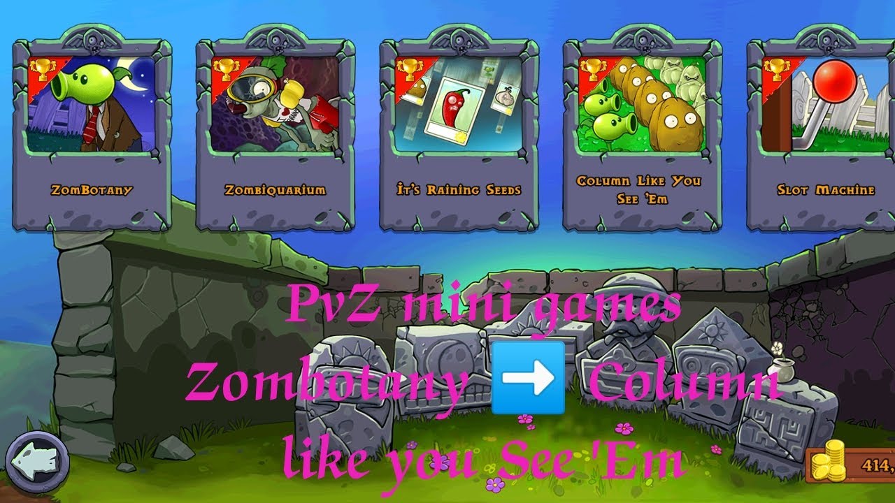 PvZ||mini games| Zombotany to Column like you See' Em._ complete ...